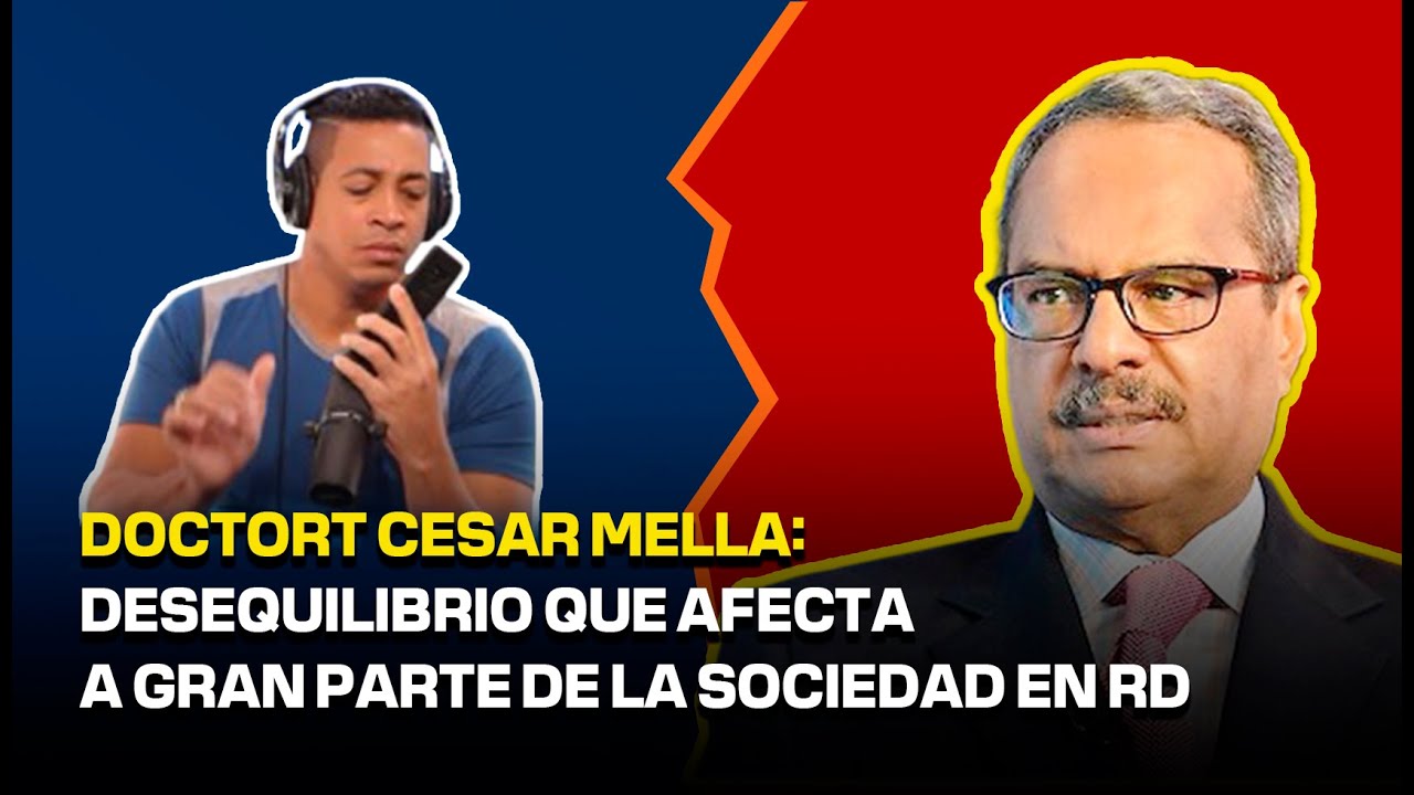 DOCTOR CESAR MELLA EL DESEQUILIBRIO AFECTA GRAN PARTE DE LA SOCIEDAD EN ...