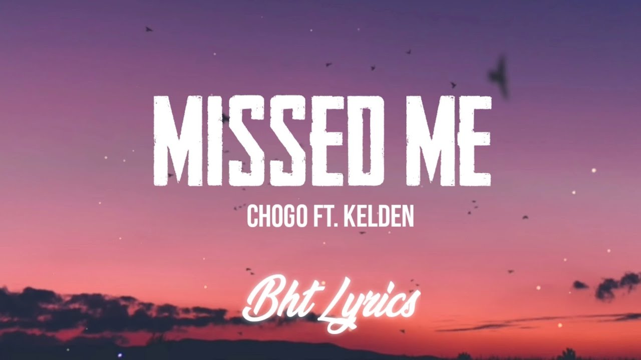 MISSED ME - Chogo ft. Kelden | Lyrics | Bhutanese rap 2021 - YouTube