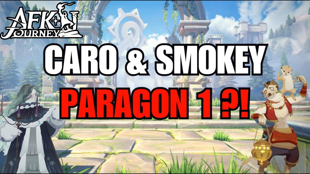SMOKEY & CARO PARAGON 1?! :AFK JOURNEY - YouTube