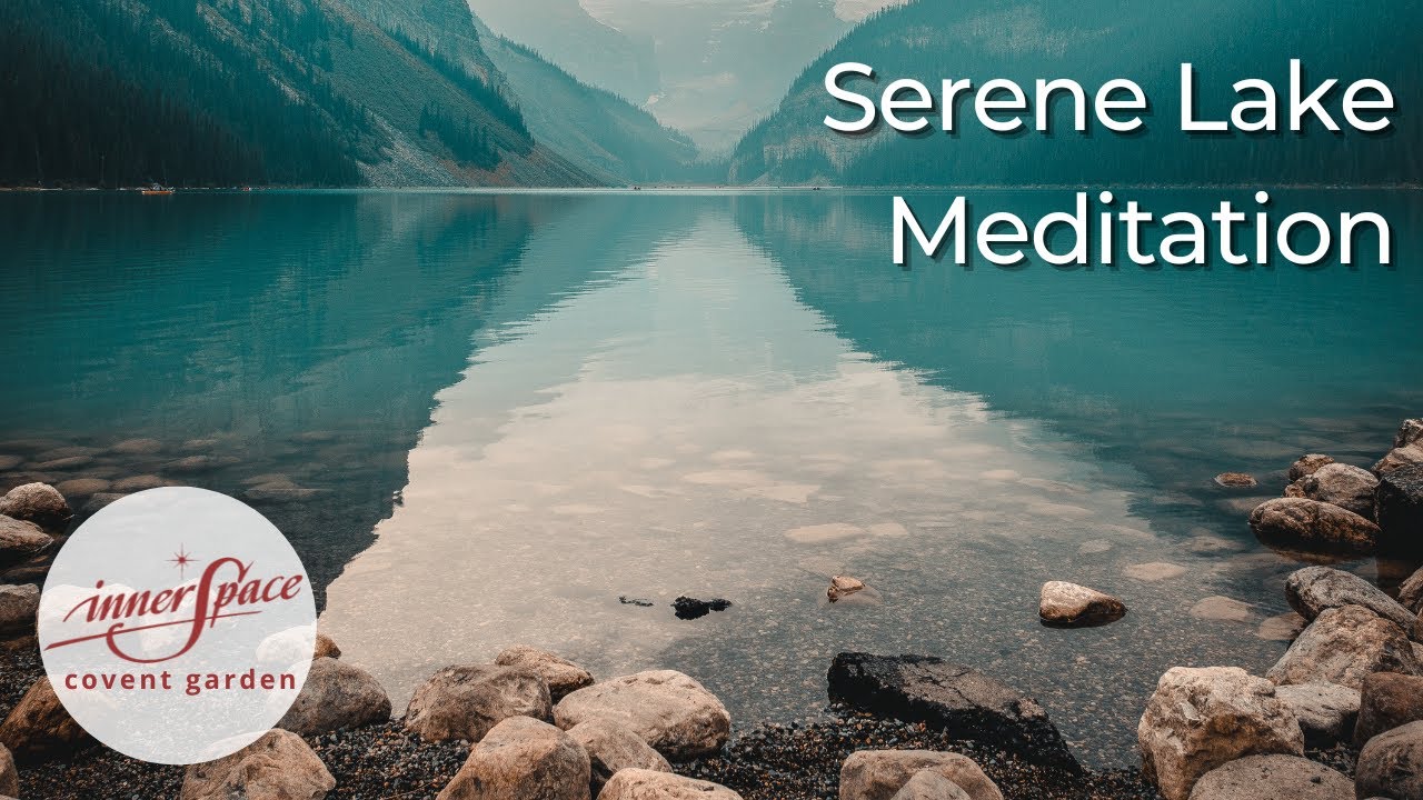 Serene Lake Meditation - YouTube
