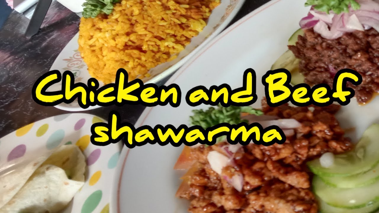 CHICKEN AND BEEF SHAWARMA - YouTube