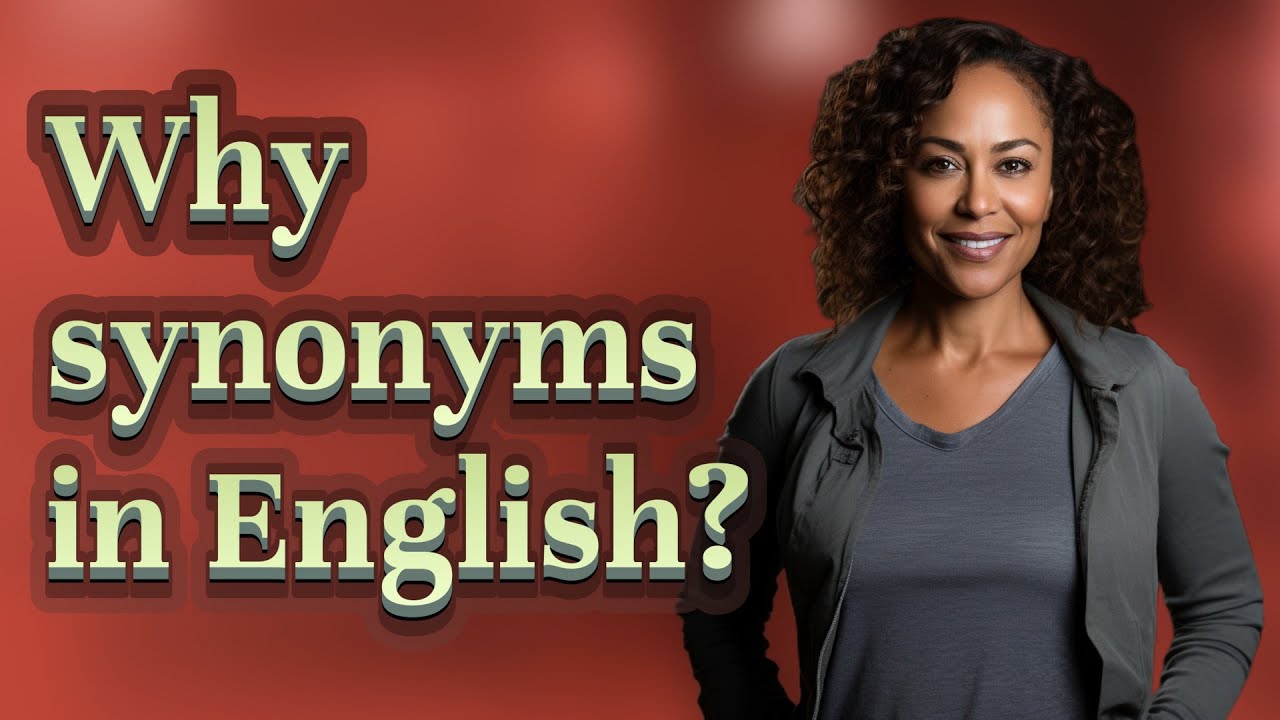 Why synonyms in English? - YouTube