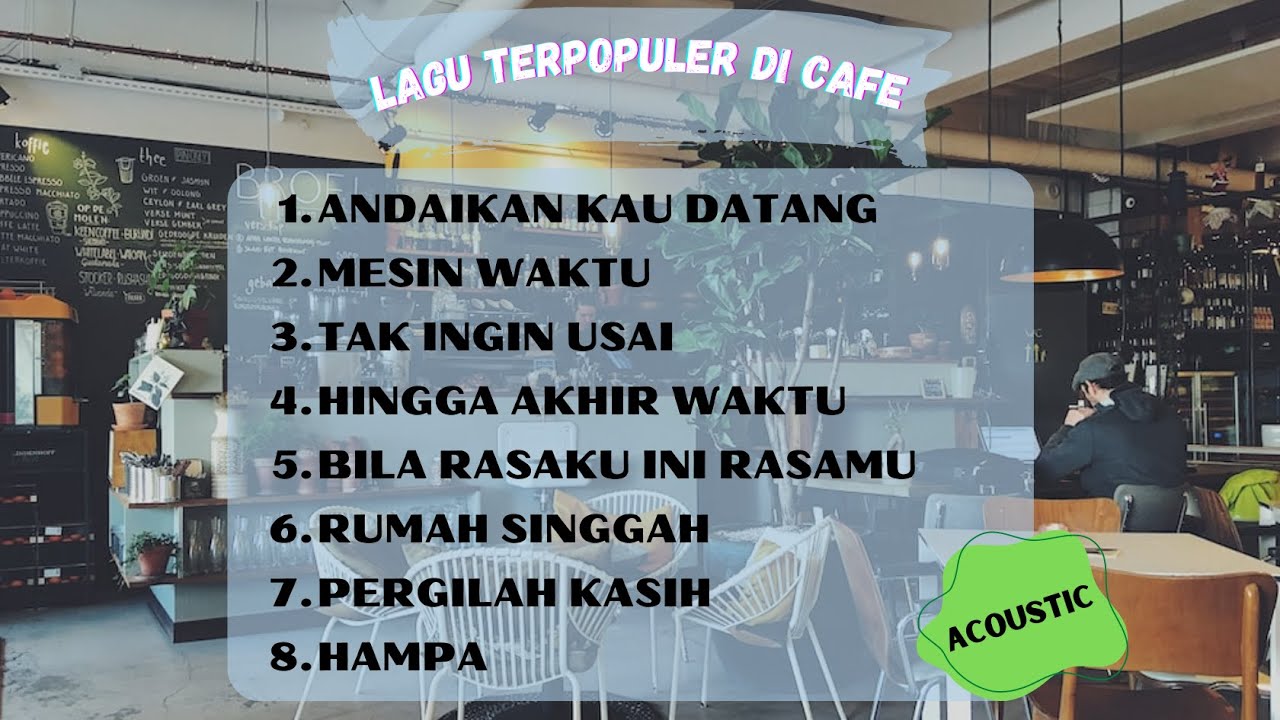 PLAYLIST LAGU CAFE POPULER 2022 | LAGU CAFE SANTAI TERBAIK 2022 | LAGU ...