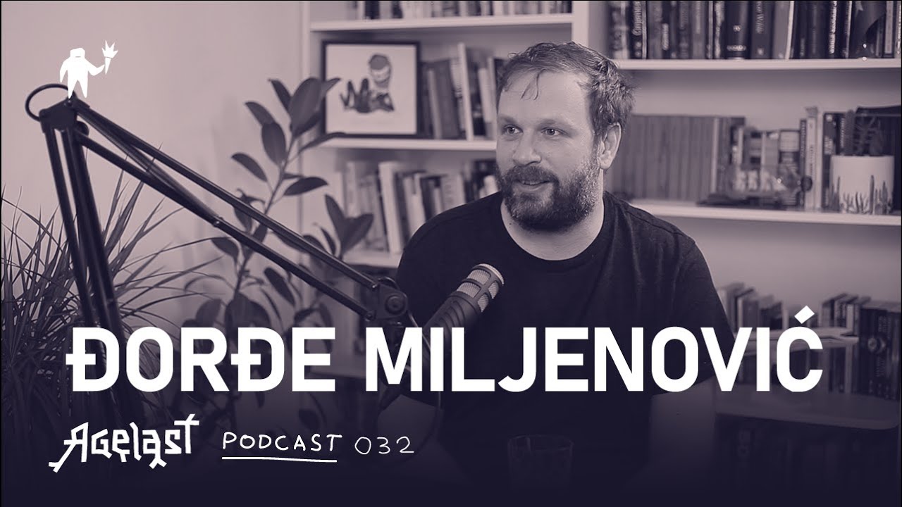 Podcast 032: Đorđe Miljenović (Sky Wikluh) - YouTube