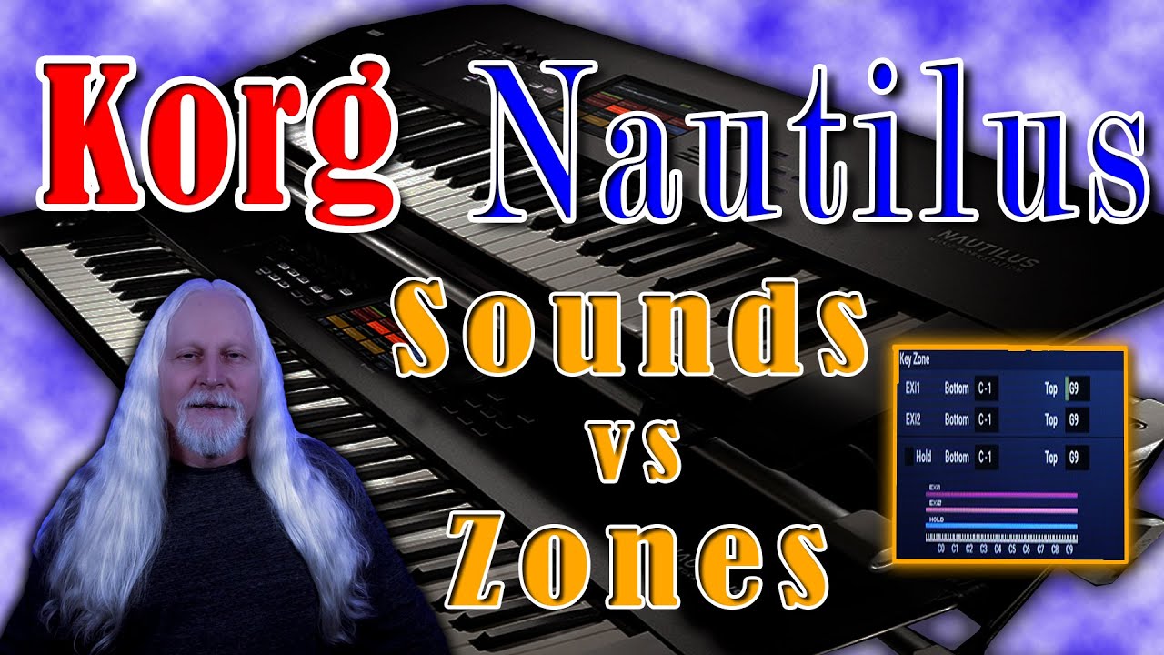 Korg Nautilus Sounds vs Zones Video - YouTube