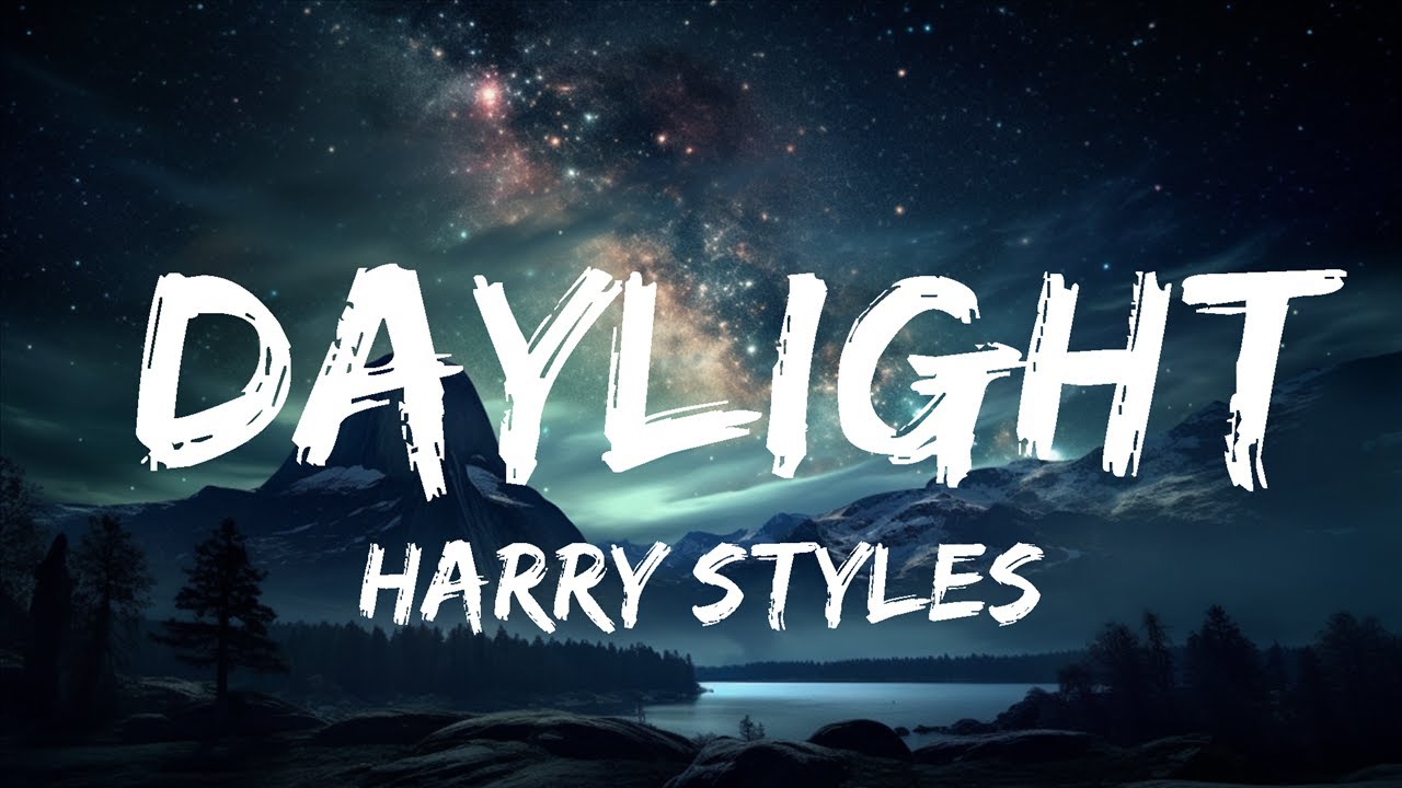 Harry Styles - Daylight (Lyrics) | 30 Mins. Top Vibe music - YouTube