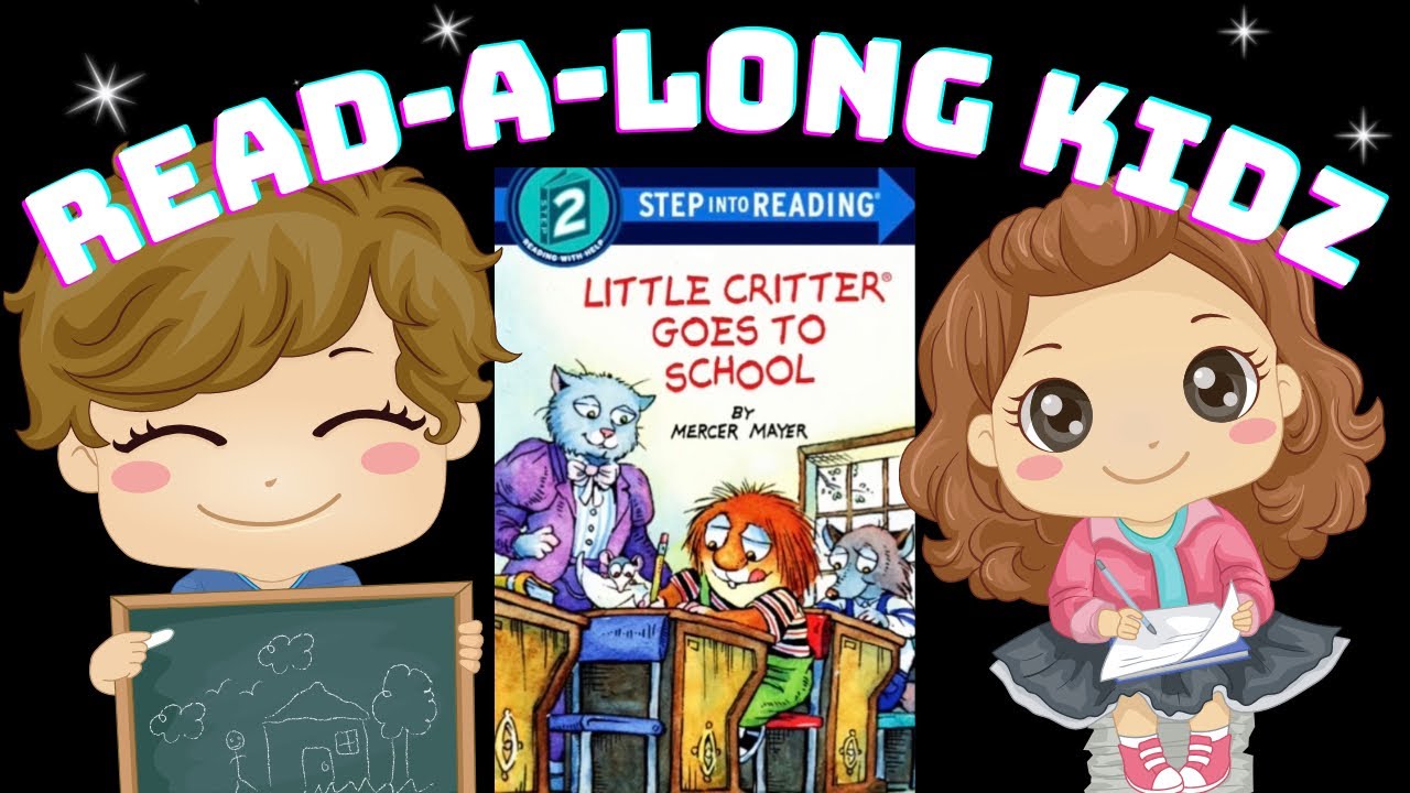 Read Aloud Books For Kids - Little Critter Goes To School 🏫 @read-a ...
