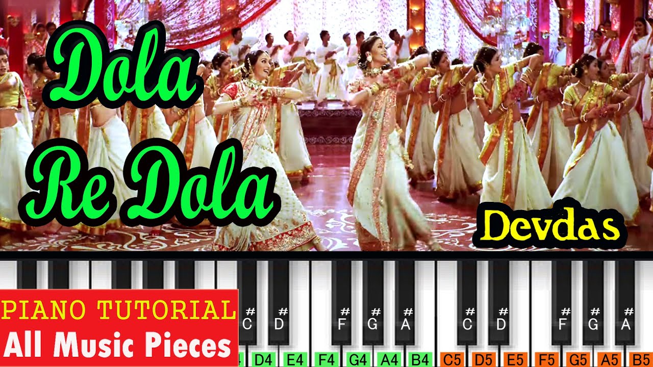 Dola re Dola Piano Tutorial | Bollywood song Tune | Devdas Song - YouTube