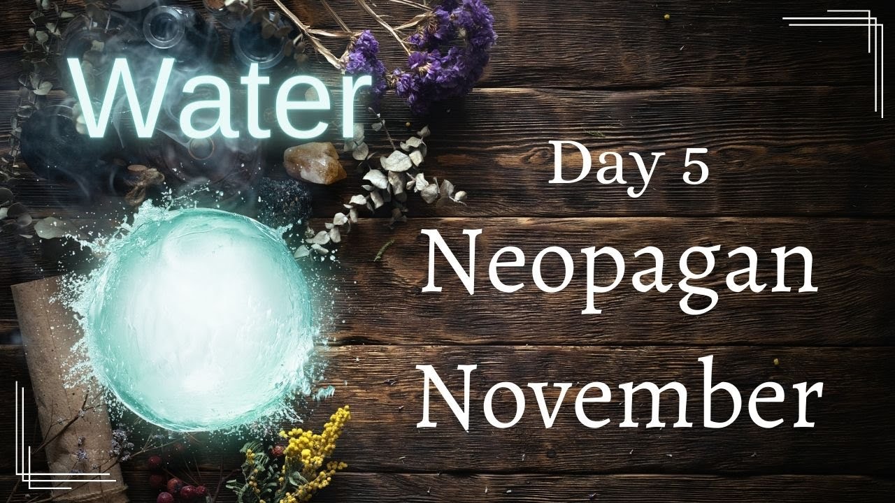 Neopagan November || Water - YouTube