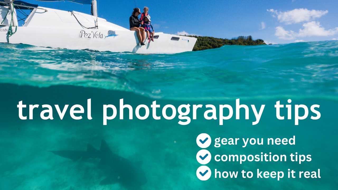 Travel Photography Tips (with examples) - YouTube