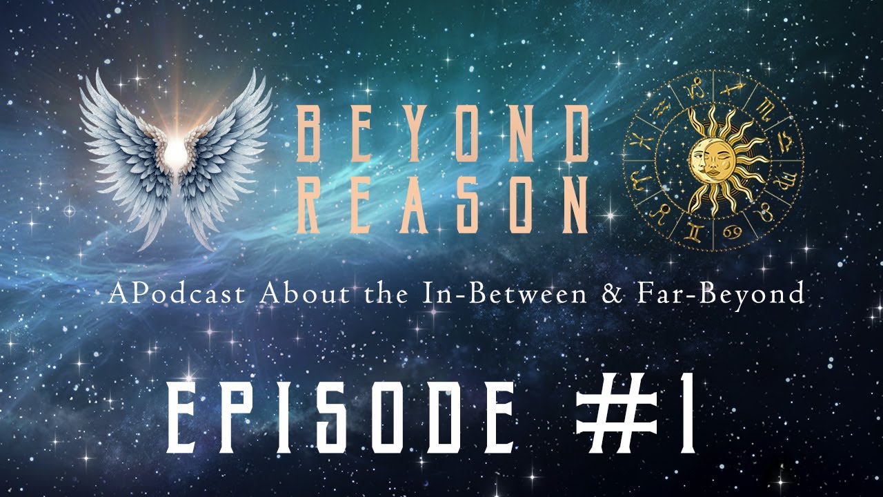 Beyond Reason Podcast Episode 1 - YouTube