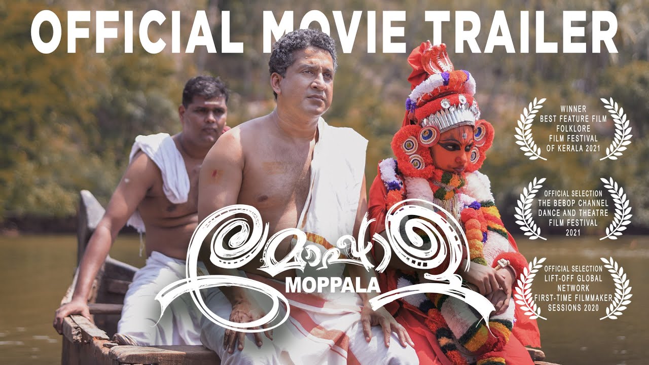 Moppala (മോപ്പാള) | Official Trailer | New Malayalam Award Winning ...