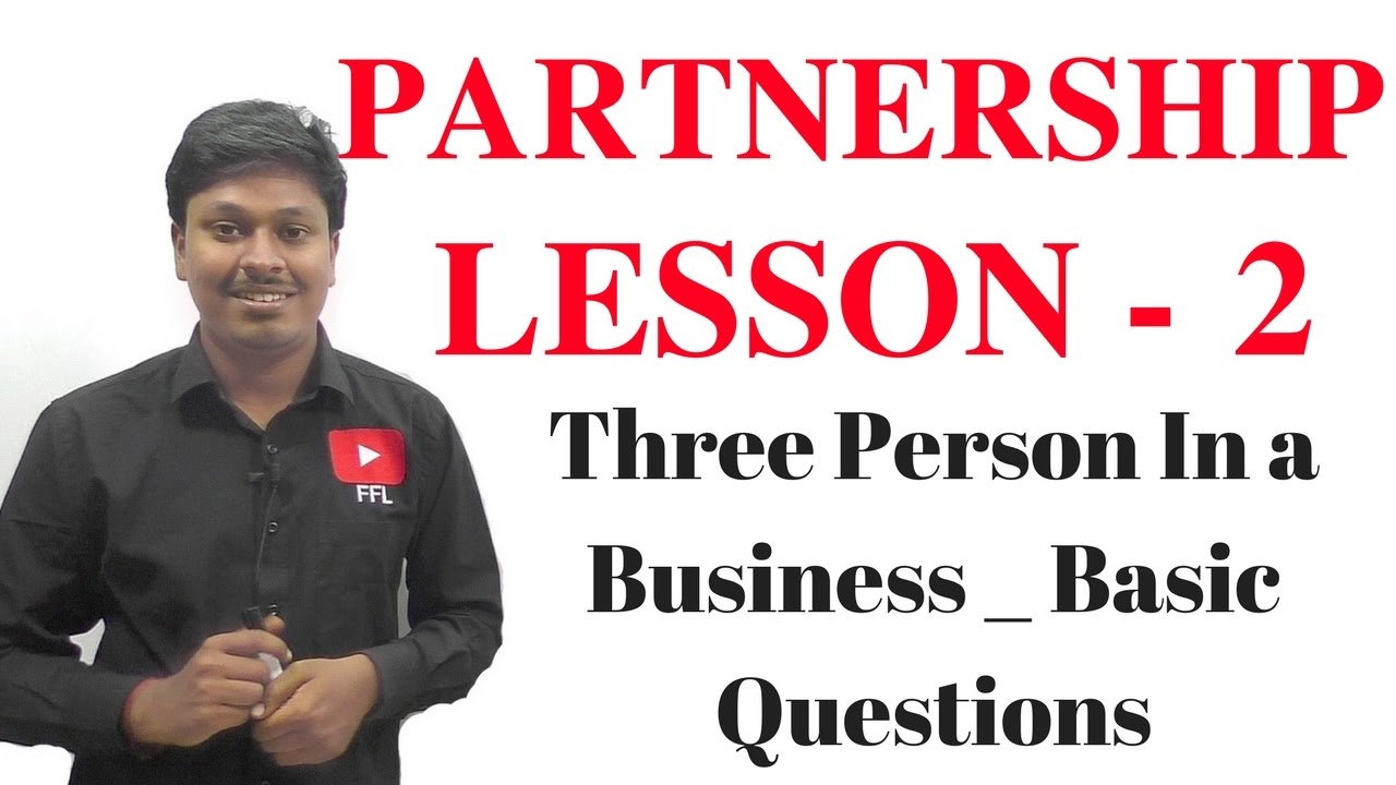 PARTNERSHIP _ LESSON-2( Three person in a business) - YouTube
