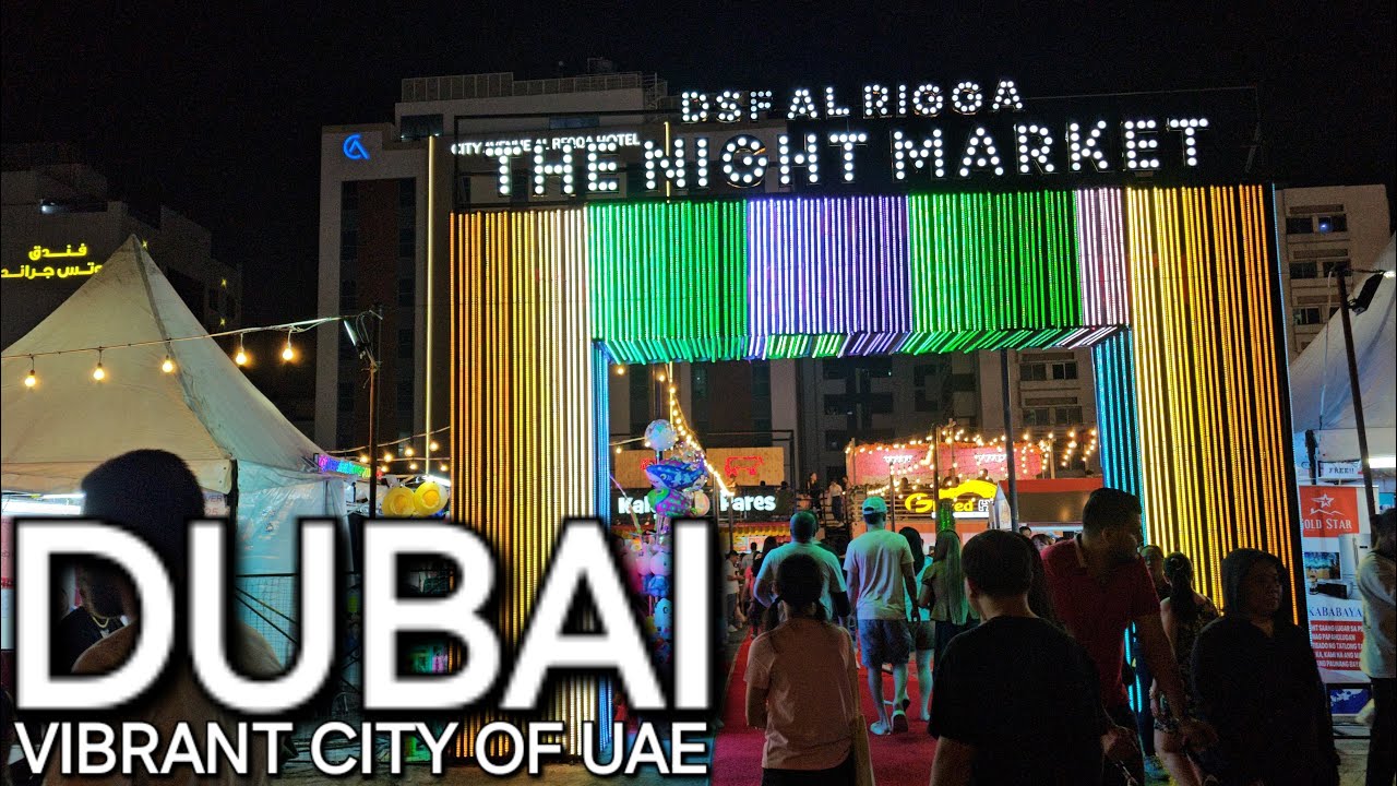 DEIRA "Vibrant Night Market": Dubai UAE 9pm Winter Walk (10.18.24: 4K ...