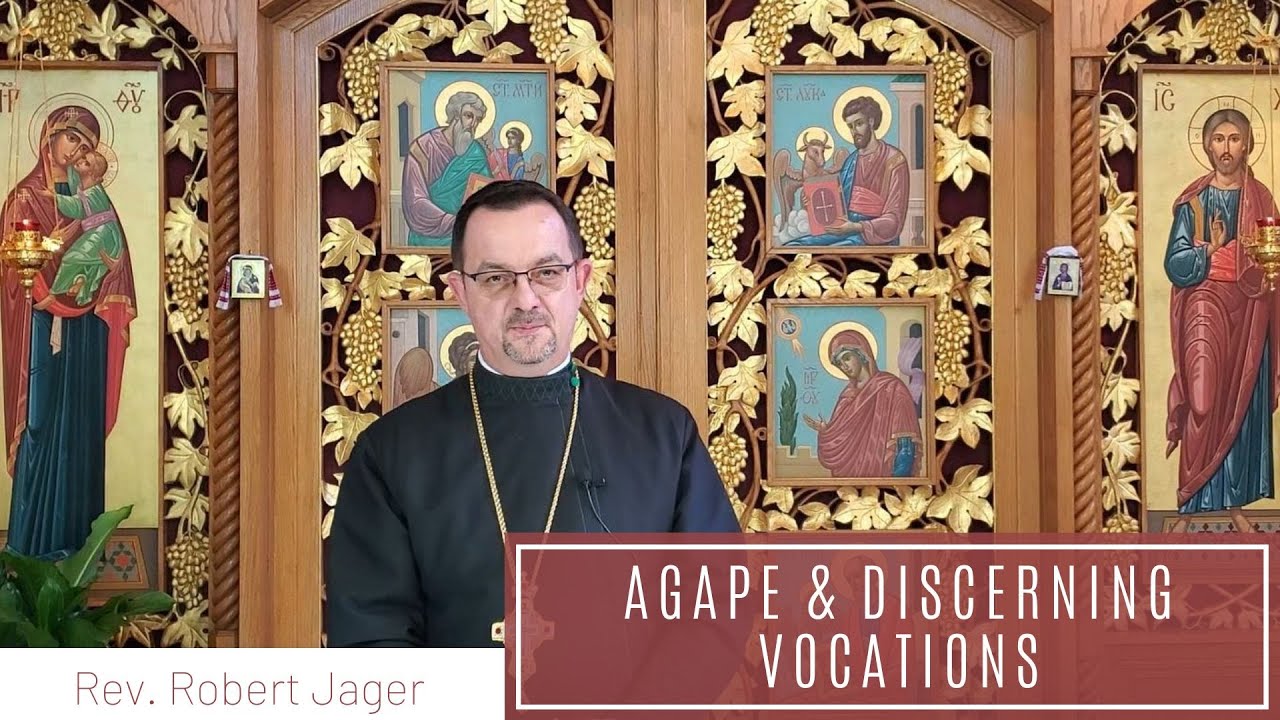 Agape & Discerning Vocations - YouTube
