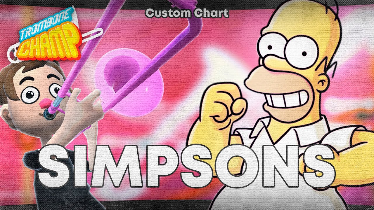'The Simpsons Main Title Theme' - Simpsons (Trombone Champ Custom Chart ...