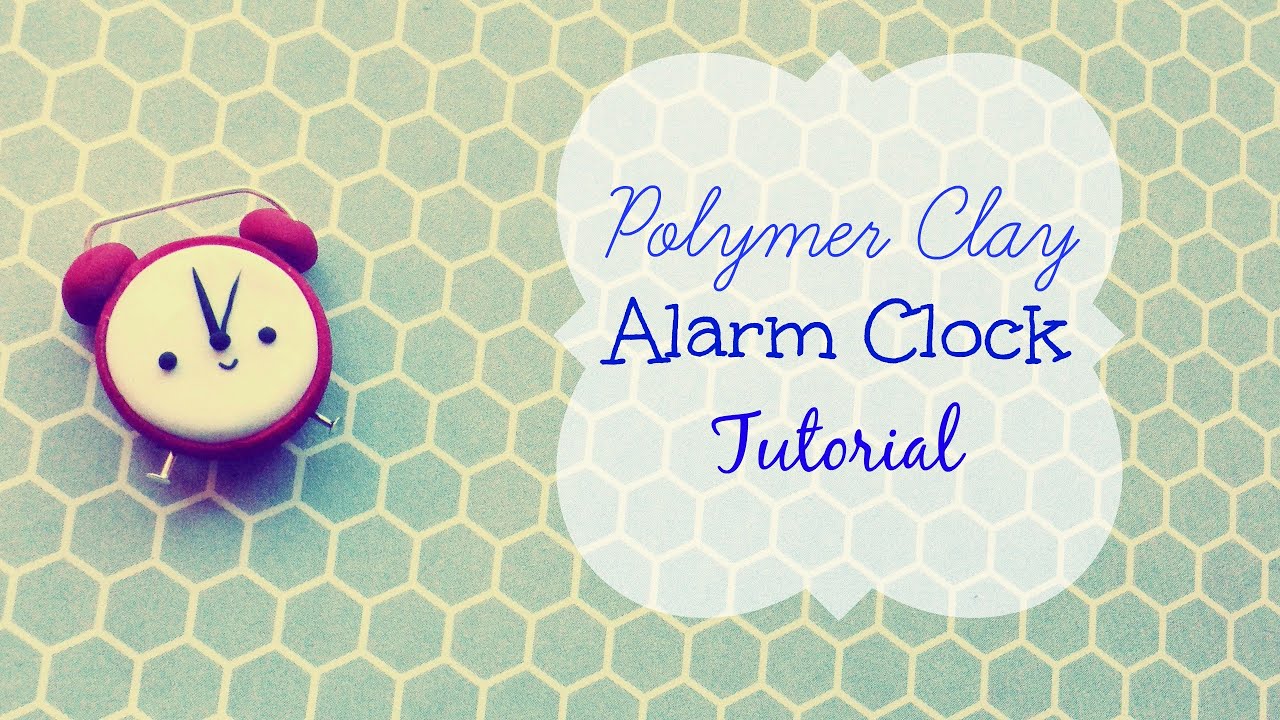 Polymer Clay Alarm Clock Tutorial - YouTube