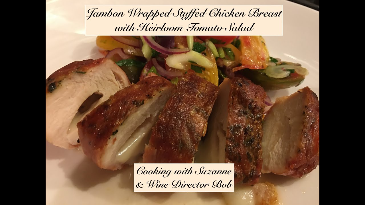 Jambon Wrapped Stuffed Chicken Breast with Heirloom Tomato Salad - YouTube