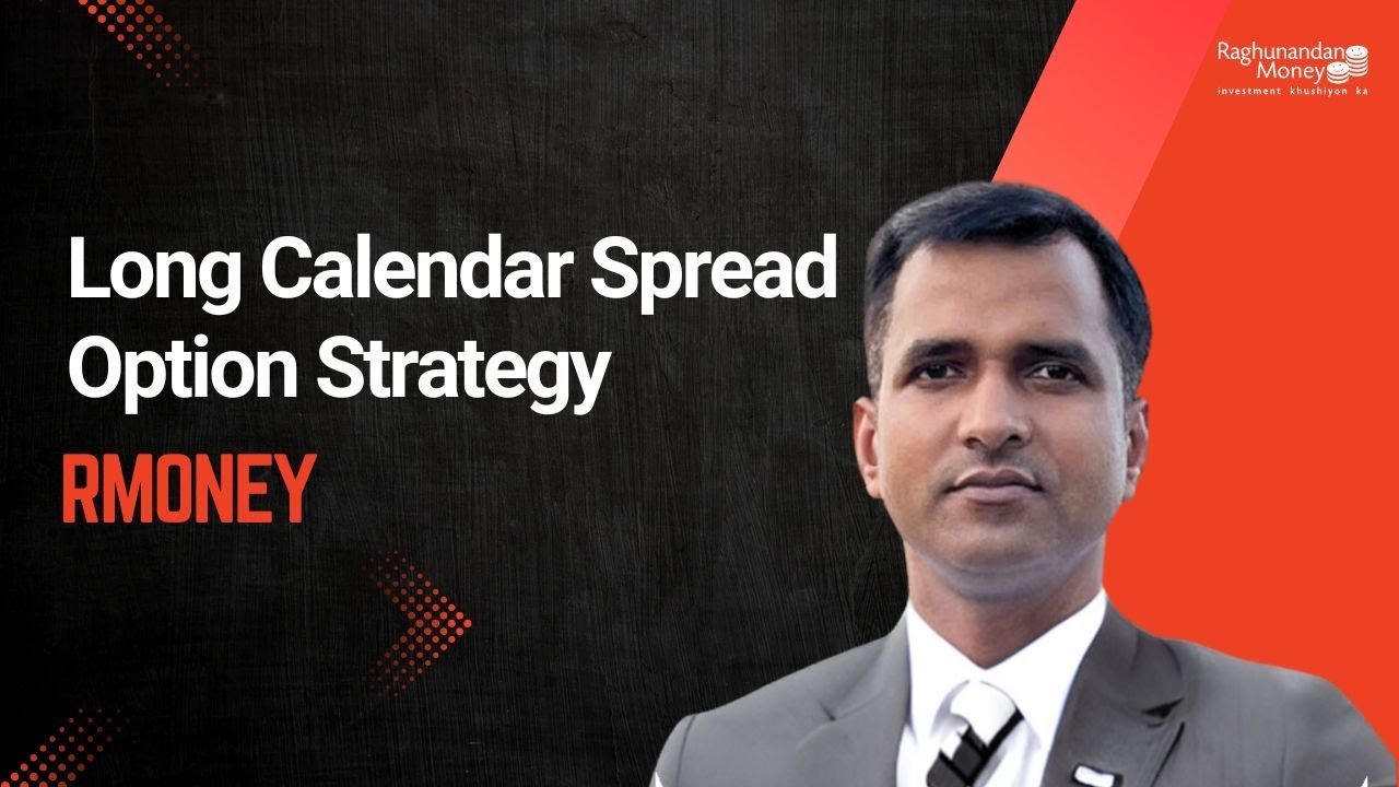 Long Calendar Spread Option Strategy | RMoney - YouTube