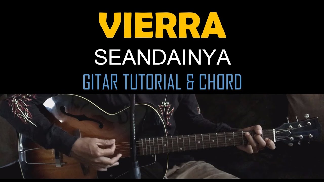 Vierra Tale - Seandainya [Guitar Tutorial & Chord] - YouTube