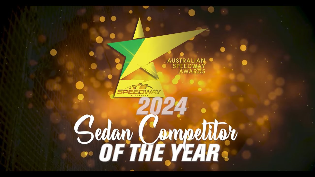 2024 AUSTRALIAN SPEEDWAY AWARDS - SEDAN COMPETITOR OF THE YEAR - KYE ...