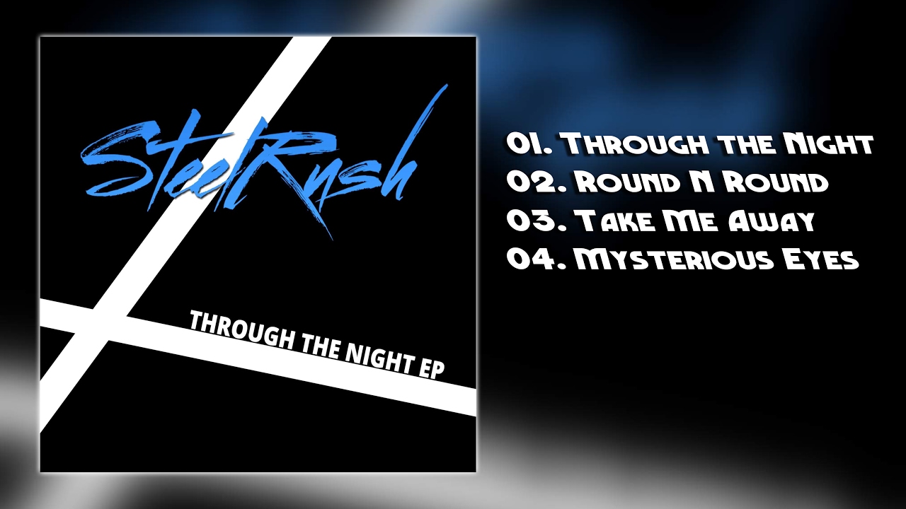 STEELRUSH - Through The Night [Full EP] 2016 - YouTube