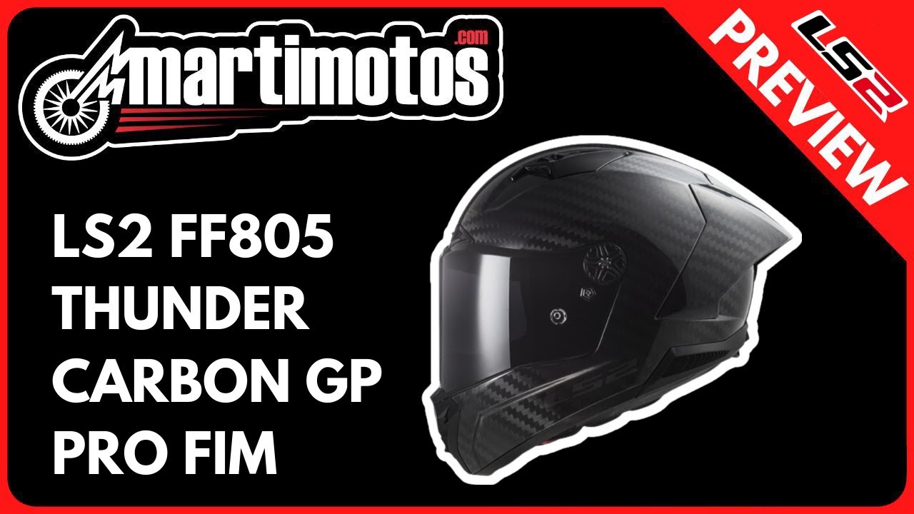 Preview // LS2 FF805 Thunder Carbon GP Pro FIM - YouTube