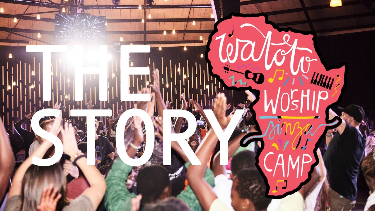 Watoto Worship Camp 2022 - The Story - YouTube