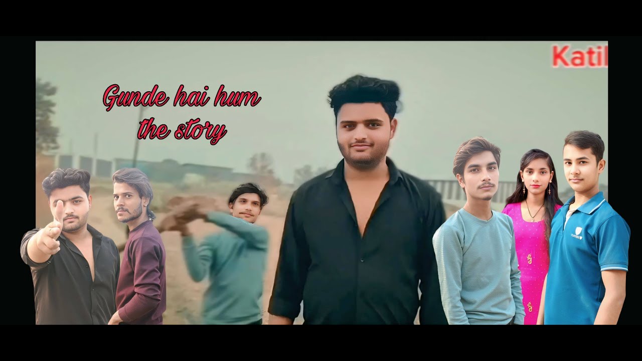 Gunde hai hum part 1 l actor katil kajal lAns malik #letest #shortfilm ...