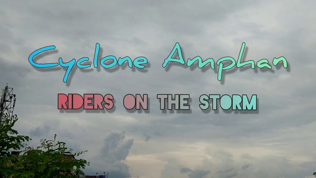 Amphan - the Super Cyclone Series - #1 - YouTube