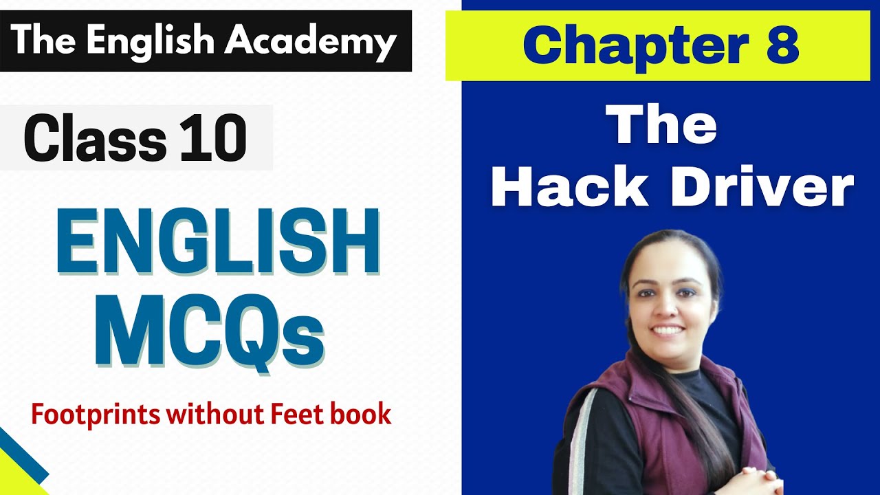 The Hack Driver Class 10 MCQs English Chapter 8 | The Hack Driver ...