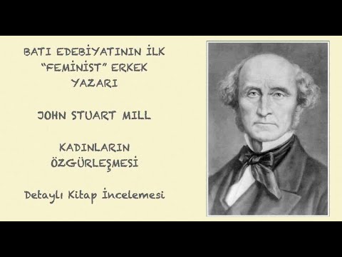 Kitap İncelemesi - Kadınların Özgürleşmesi Birinci ve İkinci Bölümler - John Stuart Mill