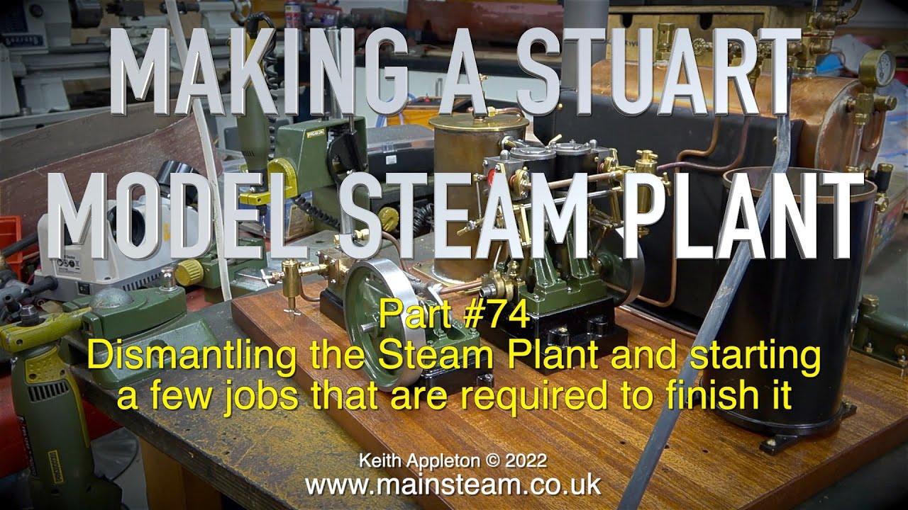 MAKING A STUART MODEL STEAM PLANT - PART #74 - YouTube