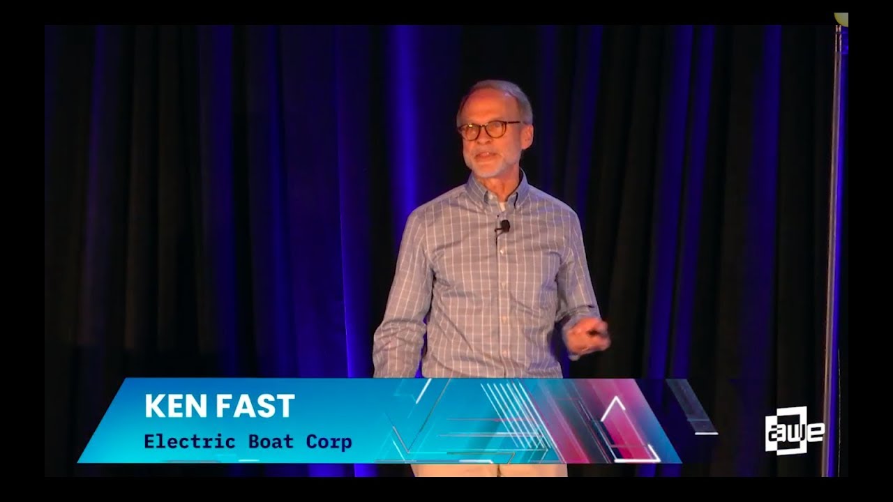 Ken Fast (Electric Boat Corp): Reflections on 30 years of working with ...