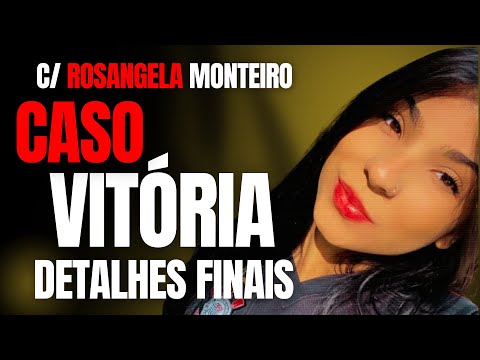 VITÓRIA REGINA (CAJAMAR) - INQUÉRITO FINAL, RECONSTITUIÇÃO - C/ ROSANGELA MONTEIRO