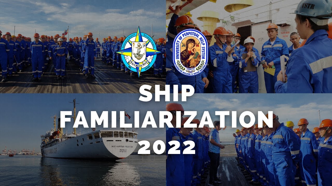 Ship Familiarization 2022 | College of Maritime Education | University ...
