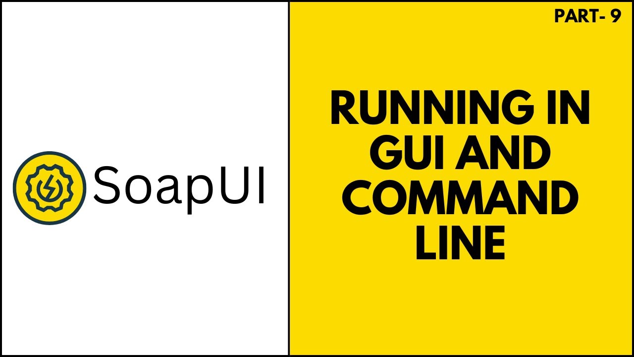 SoapUI/ Webservice Testing -Running in GUI and Cmd line | Part 9 | JS ...