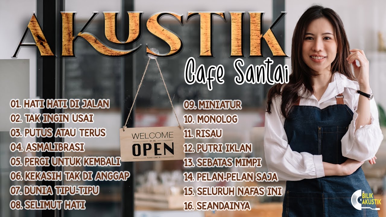 AKUSTIK CAFE SANTAI 2022 Full Album - AKUSTIK LAGU INDONESIA 2022 - YouTube