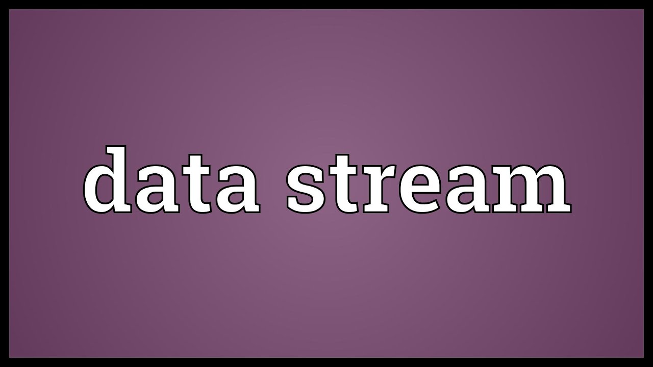 Data stream Meaning - YouTube