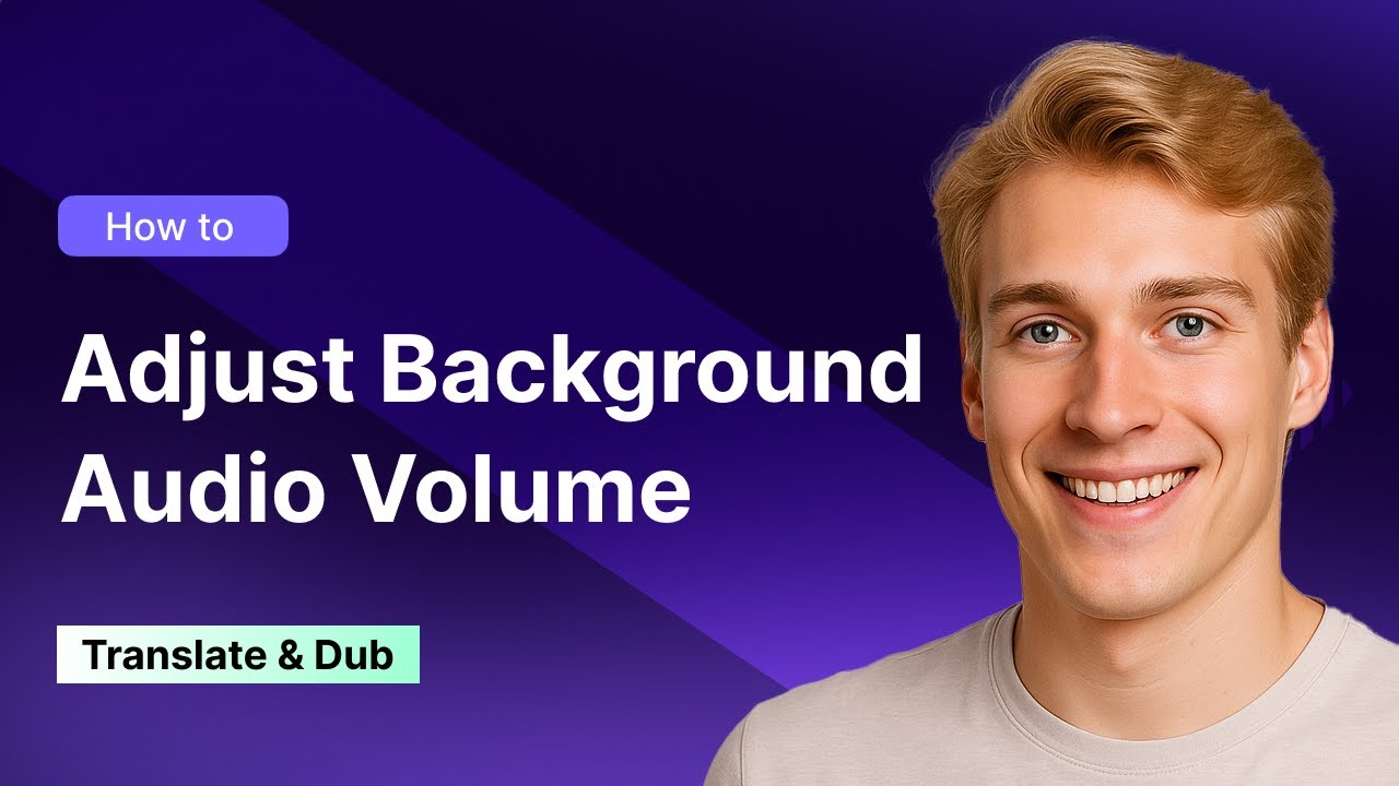 How to adjust the volume of background audio in Translate & Dub? - YouTube