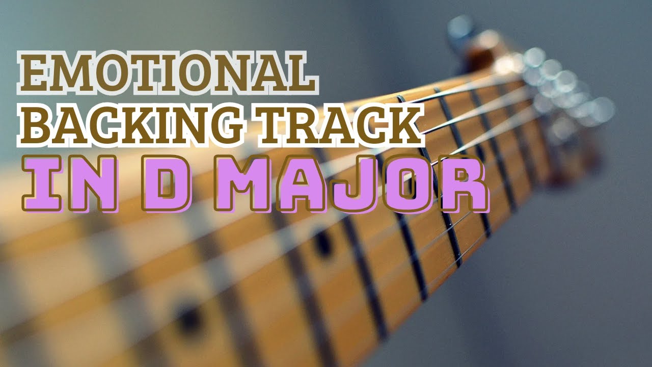 Emotional Rock Backing Track In D Major - YouTube