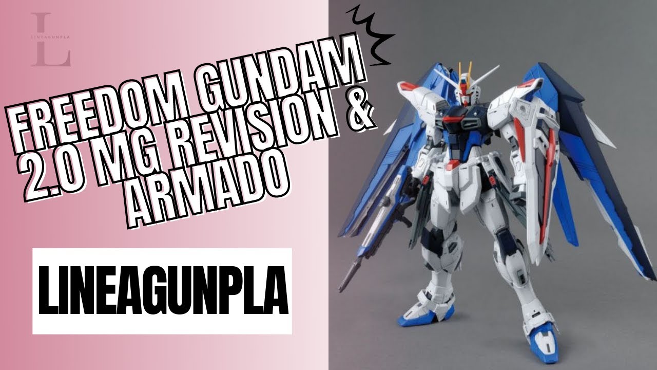 Freedom Gundam 2 0 MG REVISION & ARMADO Youtube - YouTube