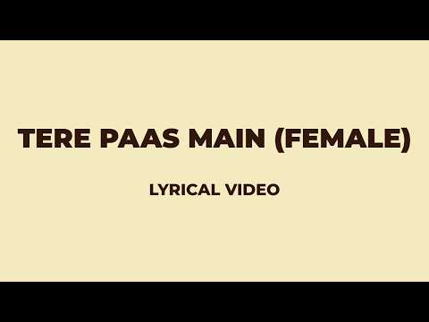 Tere Paas Main (Female) Lyrical Video | Diljit Dosanjh | A. R. Rahman | Deepali Sahay