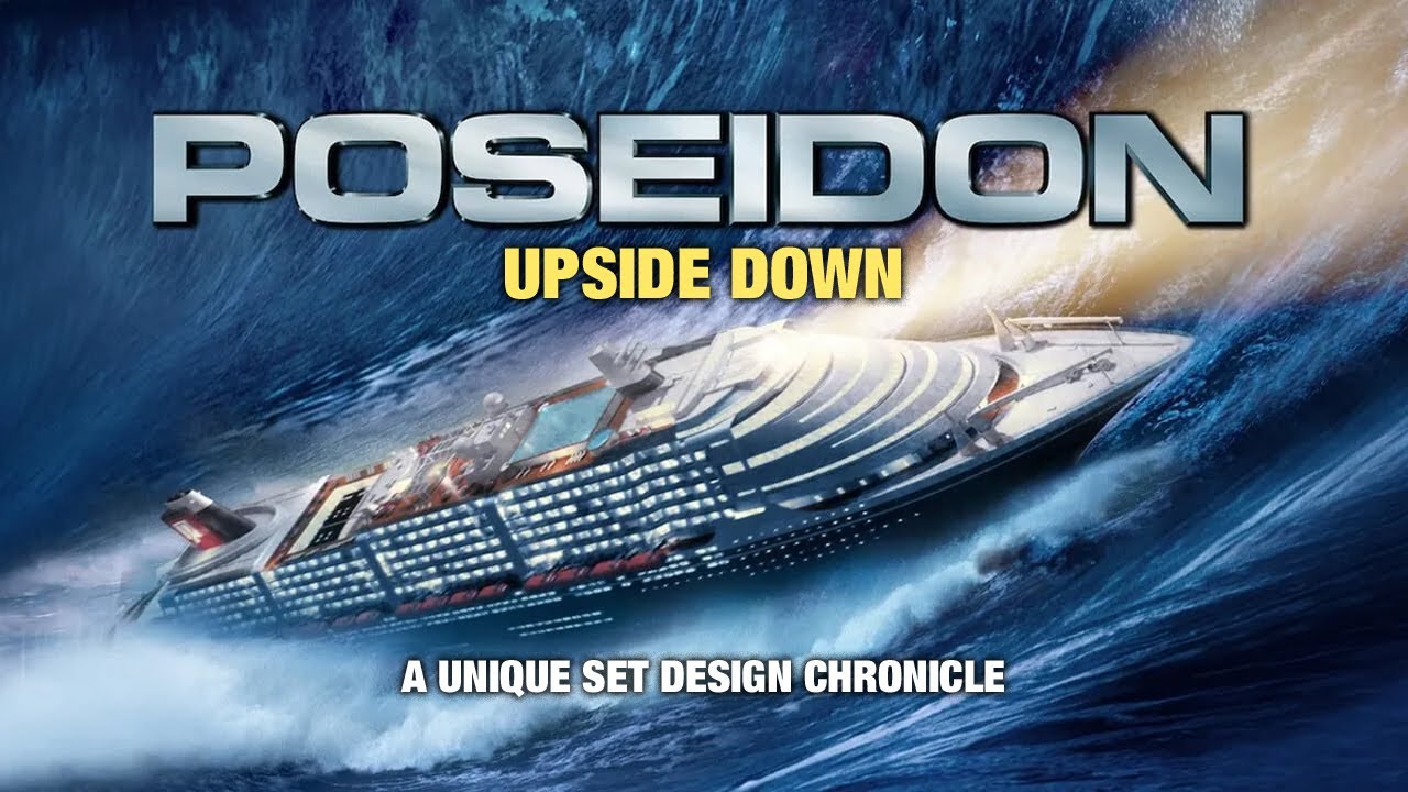 Poseidon - Upside Down A Unique Set Design Chronicle - YouTube