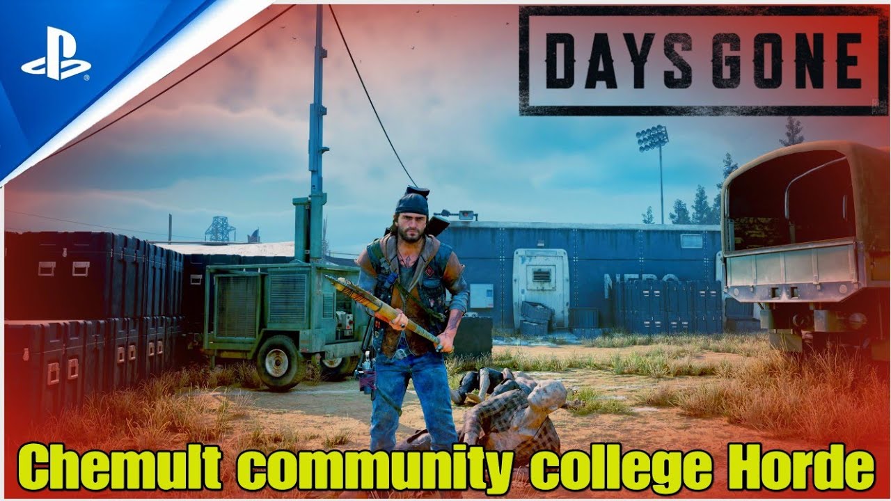 How about "Days Gone - Surviving the Chemult community college Horde ...
