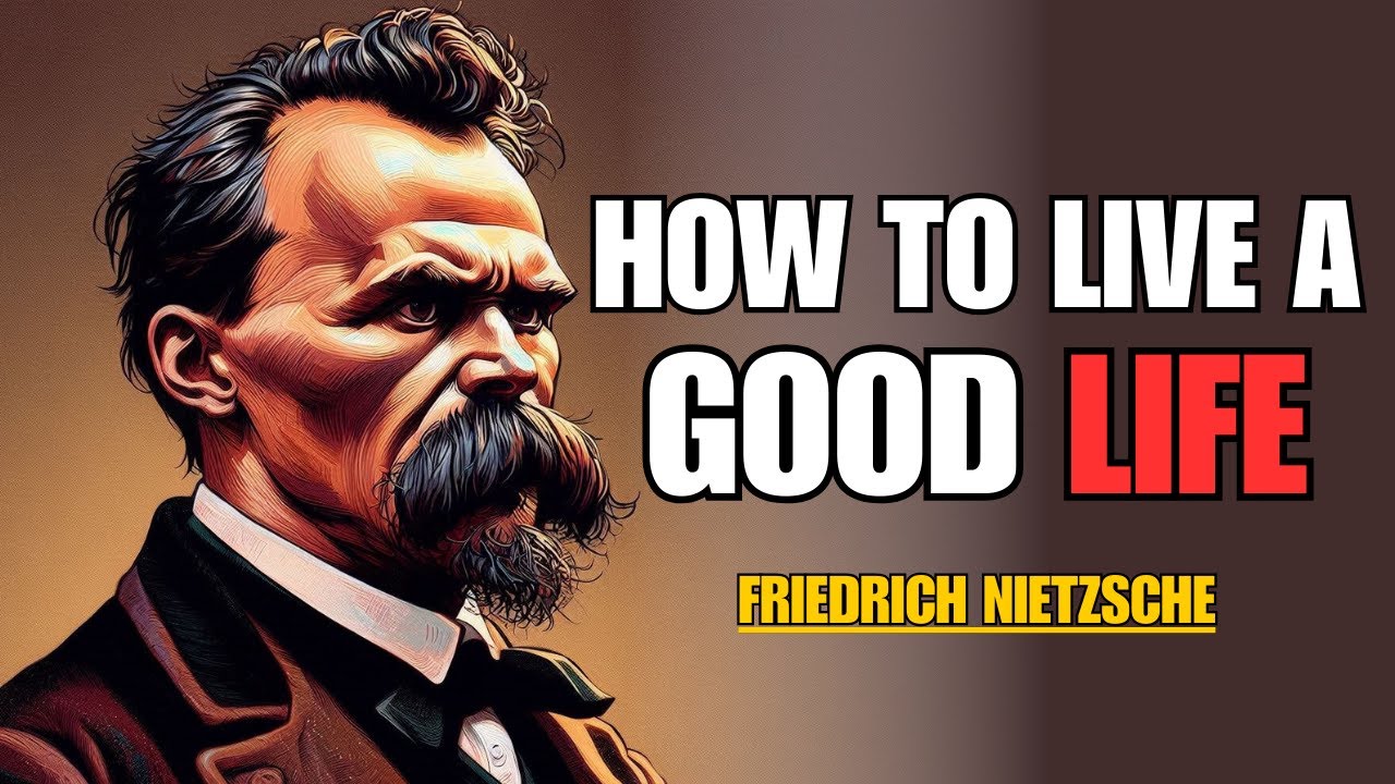 Friedrich Nietzsche: How to Live a Good Life (Existentialism) - YouTube