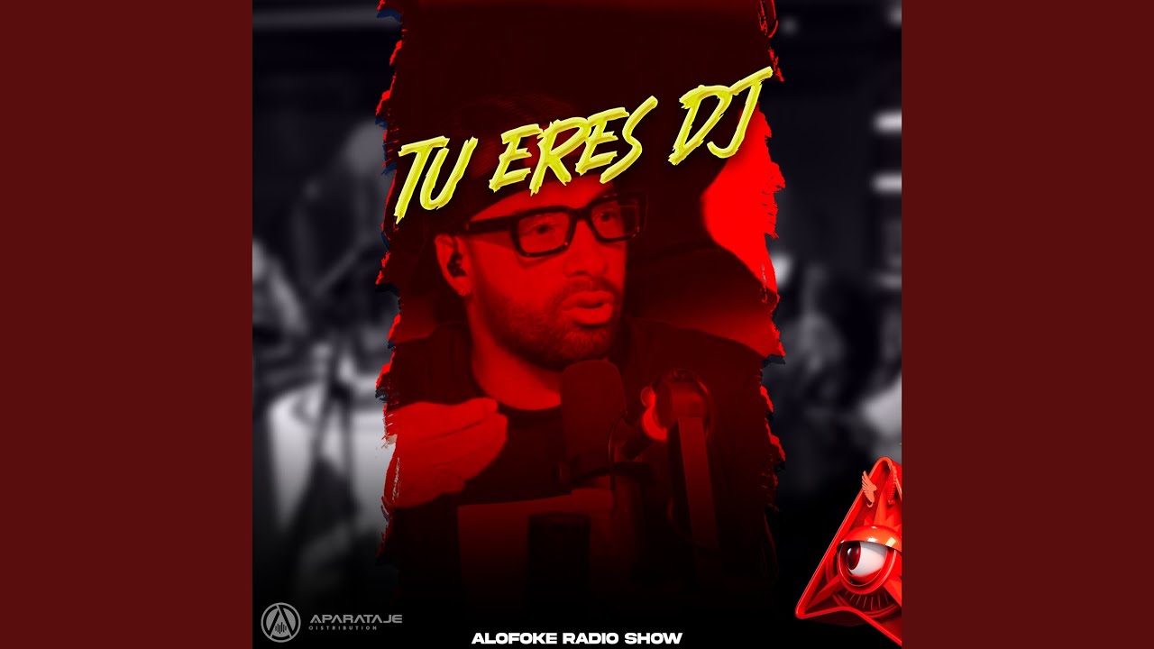 Tu Eres DJ - YouTube