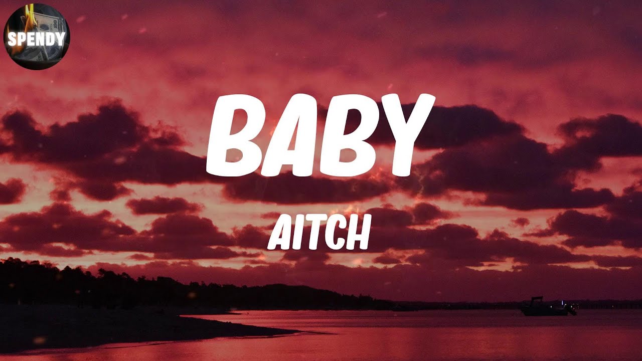 Aitch - Baby (Lyric Video) - YouTube