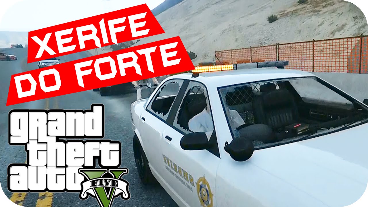 GTA V - O Xerife do Forte Sacudo, Agora o Salto é Outro TotalArmy - YouTube