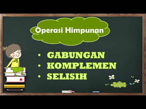Operasi Himpunan Gabungan, Komplemen, dan Selisih - YouTube
